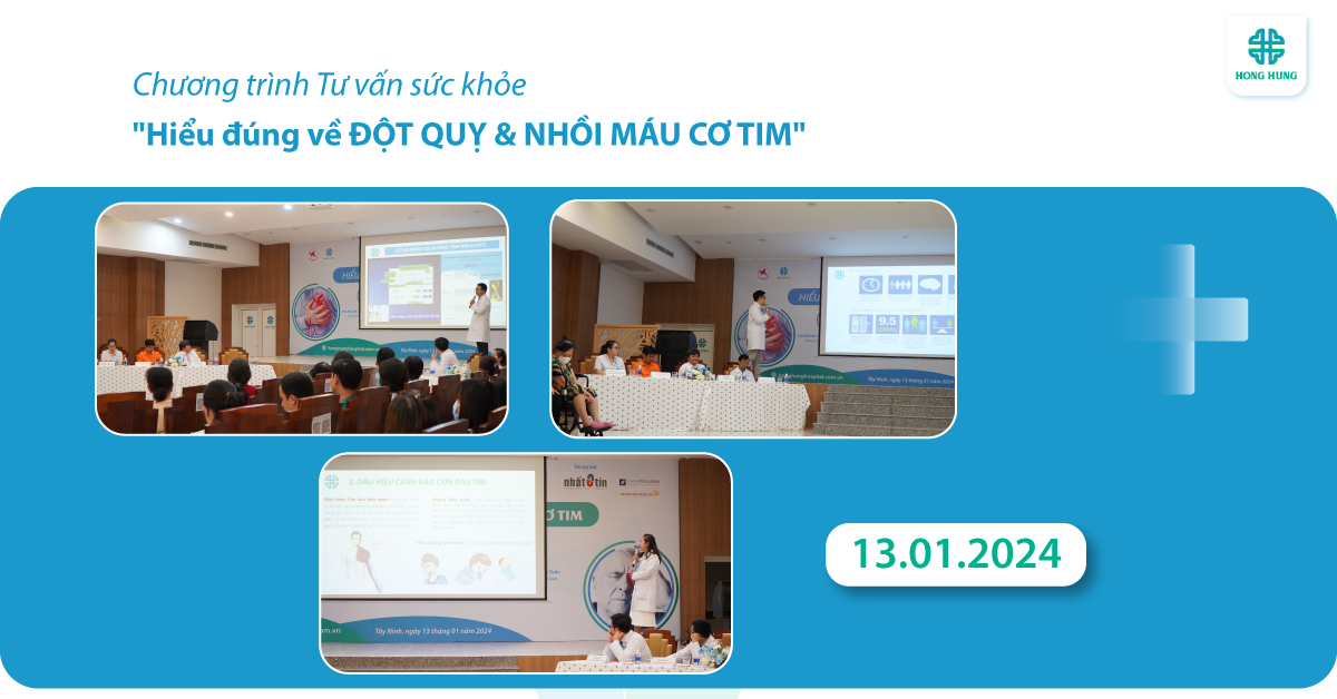 Chương trình TVSK 13.01.2024: “Hiểu đúng về: ĐỘT QUỴ & NHỒI MÁU CƠ TIM ...