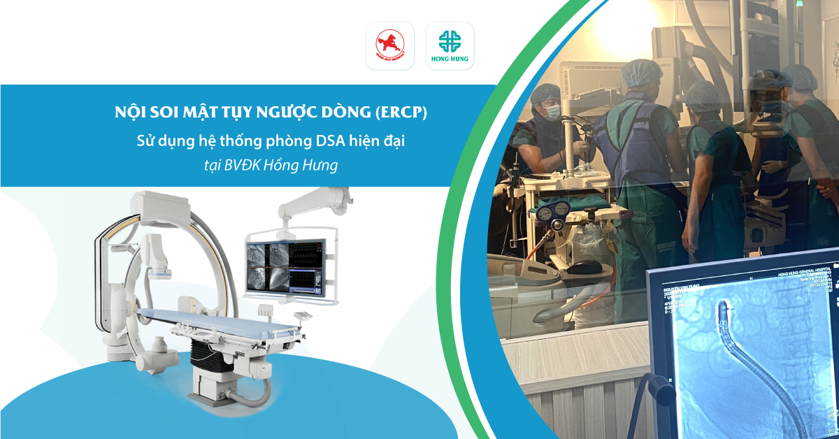 Nội soi mật tụy ngược dòng (ERCP) sử dụng hệ thống phòng DSA hiện đại ...