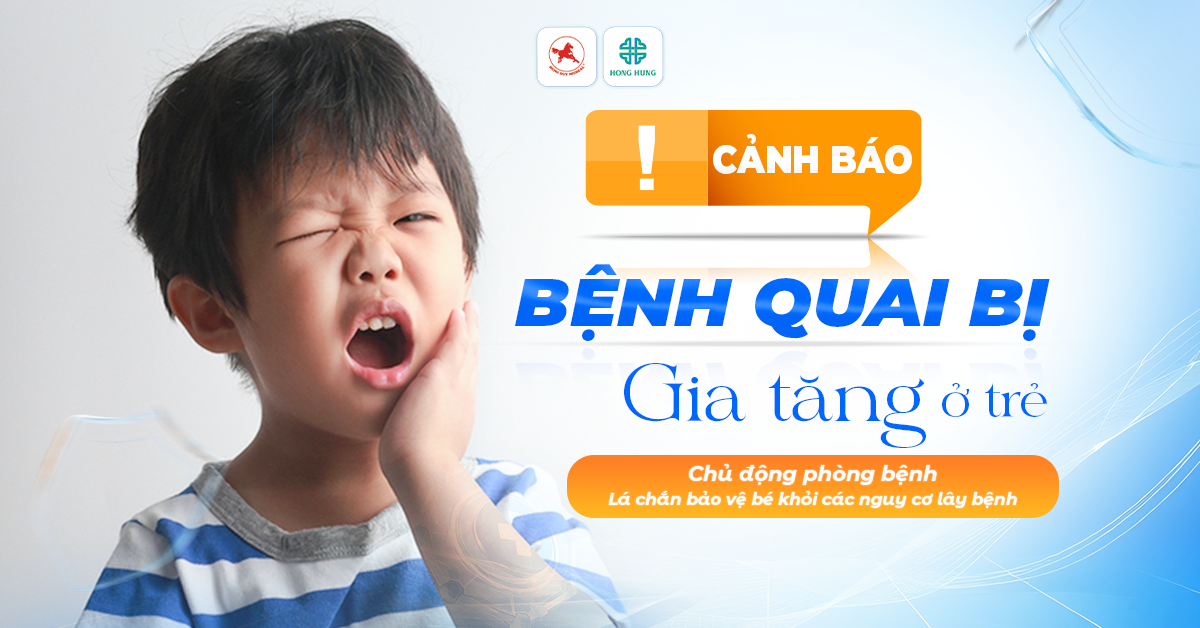 Cảnh giác bệnh quai bị ở trẻ em: Nhận biết sớm & cách phòng ngừa hiệu ...
